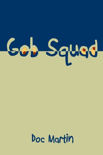 Gob Squad (Gift of the Gob Book 1) - Kindle edition by Martin, Doc ...