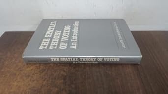 The Spatial Theory of Voting: An Introduction: Enelow, James M., Hinich ...