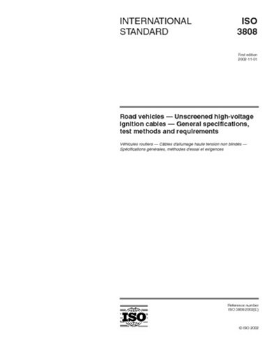 ISO 3808:2002, Road vehicles - Unscreened high-voltage ignition cables ...