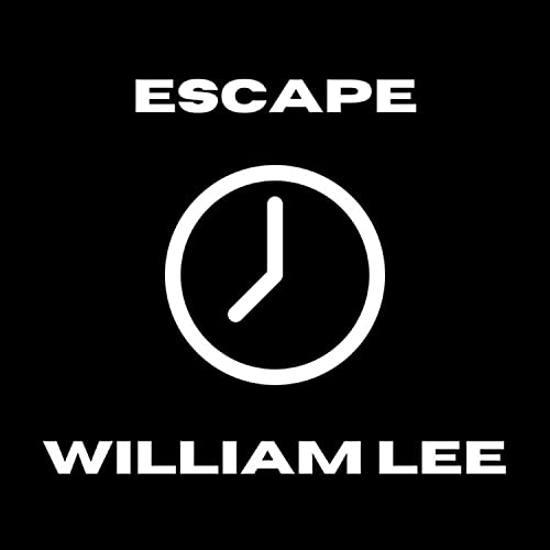 Escape (Remastered 2021) de William Lee en Amazon Music Unlimited
