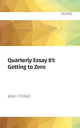 Quarterly Essay 81: Getting to Zero: Australia's Energy Transition ...