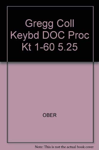 Gregg College Keyboarding & Document Processing for Microcomputers/Kit ...