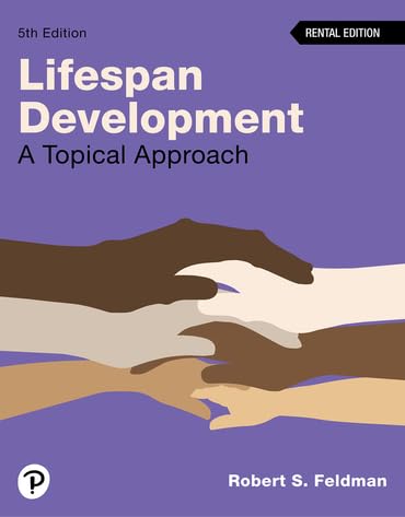Lifespan Development: A Topical Approach (5th Edition) RENTAL EDITION ...
