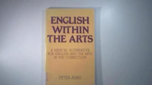English Within the Arts: Abbs, Peter: 9780898745993: Amazon.com: Books