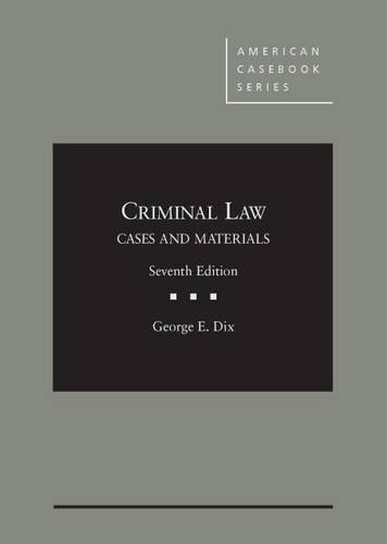 Amazon.com: Criminal Law: Cases and Materials (American Casebook Series): 9780314285539: Dix ...