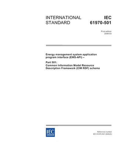 IEC 61970-501 Ed. 1.0 en:2006, Energy management system application ...
