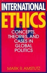 Amazon.com: International Ethics: Concepts, Theories, and Cases in ...