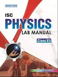 Nootan ISC Physics Lab Manual Class XII : Amazon.in: Books