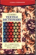 Cosmo Textile Dictionary: W.L. Carmichael George E. Linton ...