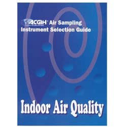 Air Sampling Instrument Selection Guide: Indoor Air Quality: American ...