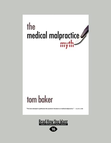 The Medical Malpractice Myth: Baker, Tom: 9781459615656: Amazon.com: Books