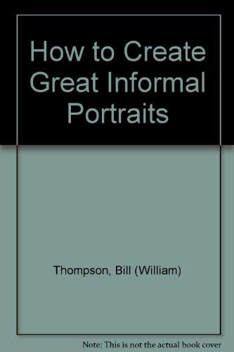 How to Create Great Informal Portraits: 9780817440015: Books - Amazon.ca