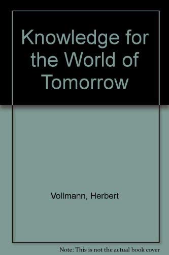 Knowledge for the world of tomorrow (Pocket book series of the Grail ...