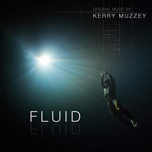 Fluid (Original Soundtrack) de Kerry Muzzey en Amazon Music Unlimited