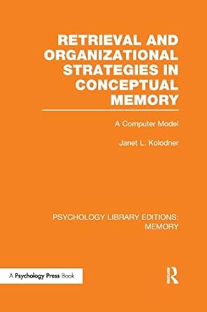 Buy Retrieval and Organizational Strategies in Conceptual Memory (PLE ...