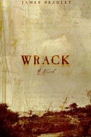 Wrack: A novel: Bradley, James: 9780805061086: Amazon.com: Books