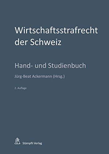 Amazon.com: Wirtschaftsstrafrecht der Schweiz: 9783727216602: Jürg-Beat ...