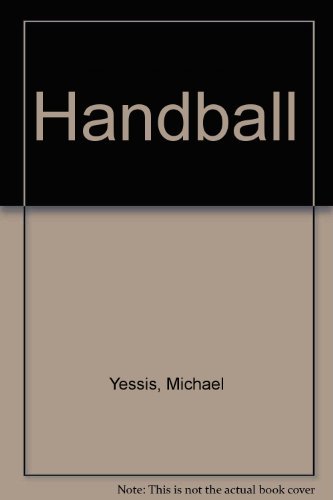 Handball: Yessis, Michael: 9780697002907: Amazon.com: Books