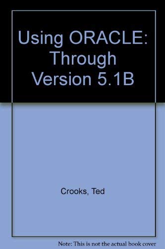 Amazon.com: Using Oracle: 9780880225069: Crooks, Ted: Books