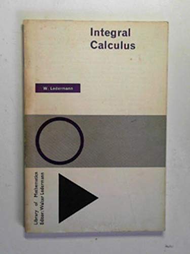 Integral Calculus: Walter Ledermann: Amazon.com: Books
