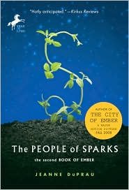 The People of Sparks (Books of Ember Series #2) by Jeanne DuPrau: by Jeanne DuPrau: Amazon.com ...
