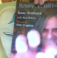Bobby Whitlock: A Rock ’n’ Roll Autobiography - Kindle edition by ...