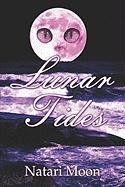 Lunar Tides: Moon, Natari: 9781413798630: Amazon.com: Books
