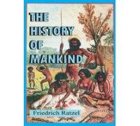 The History Of Mankind (Set In 3 Vols.) : Amazon.in: Books