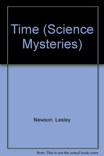 Science Mysteries: Time (Science Mysteries): Newson, Lesley ...