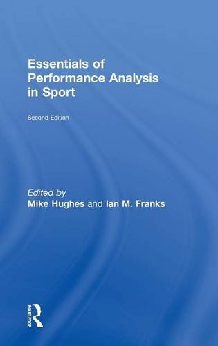 Essentials of Performance Analysis in Sport: second edition: Hughes ...
