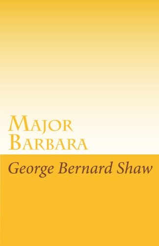 Major Barbara: Shaw, George Bernard: 9781605894508: Amazon.com: Books