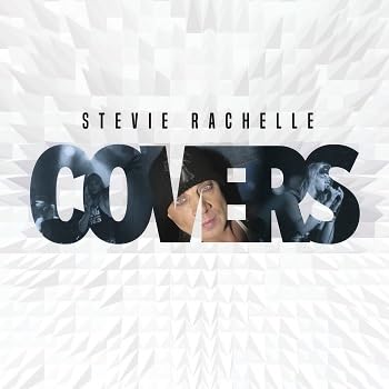 Stevie Rachelle, Various, Stevie Rachelle - Stevie Rachelle "Covers" CD ...