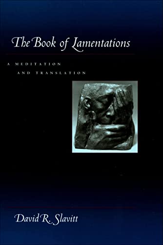 The Book of Lamentations: A Meditation and Translation - Kindle edition ...