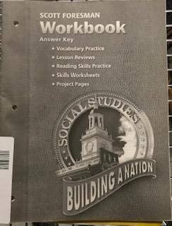 Building a Nation Social Studies: Scott Foresman Workbook and Answer ...