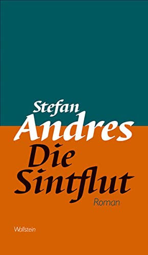 Die Sintflut. Roman (Werke in Einzelausgaben) : John Klapper, Stefan ...