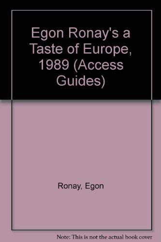 Egon Ronay's a Taste of Europe, 1989 (Access Guides): Ronay, Egon ...