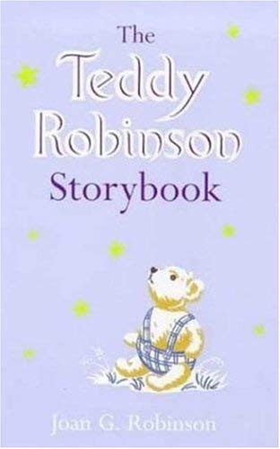 The Teddy Robinson Storybook: Robinson, Joan: 9781856974943: Amazon.com ...