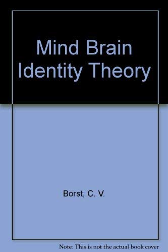 Amazon.com: Mind Brain Identity Theory: 9780312533052: Borst, C. V.: Books