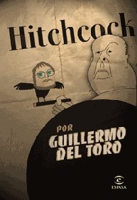 Amazon.com: Hitchcock: 9788467030129: Toro, Guillermo del: Books