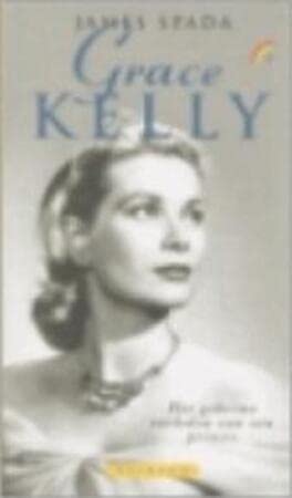 Grace Kelly: Het Geheime Verleden Van Een Prinses: James Spada ...