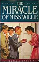 The miracle of Miss Willie: Alma J Yates: 9780877479963: Amazon.com: Books