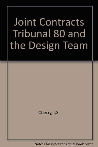Joint Contracts Tribunal 80 and the Design Team: Cherry, I.S ...