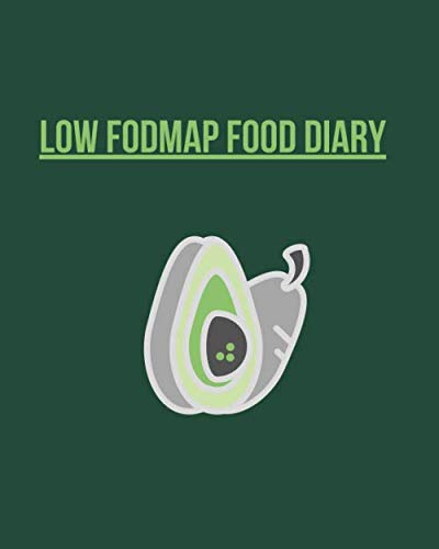 Low FODMAP Food Diary: Daily Diary To Track Foods And Symptoms To Beat ...