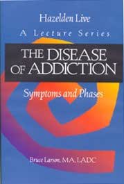 The Disease of Addiction Consumer Symptoms and Phases DVD: Hazelden ...