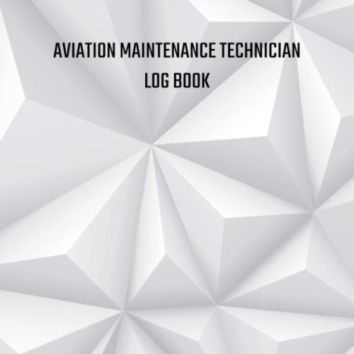 Aviation Maintenance Technician log book: AMT Logbook: Mawhinney ...