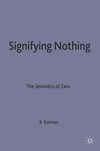 Signifying Nothing: The Semiotics of Zero (Language, Discourse, Society ...