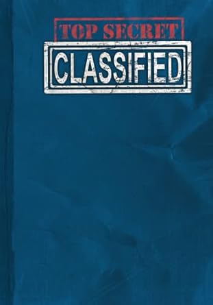 Classified Top Secret Journal, Spy Gear for Kids: Play to be a Spy or a ...