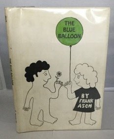 The blue balloon: Asch, Frank: 9780070023826: Amazon.com: Books