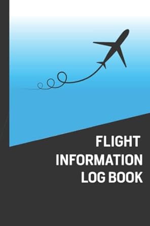 Flight Information Log Book: Airplane Flight Log Book 6*9 120 pages For ...