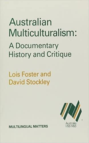 Australian Multiculturalism (Multilingual Matters, 37): Foster, Lois ...